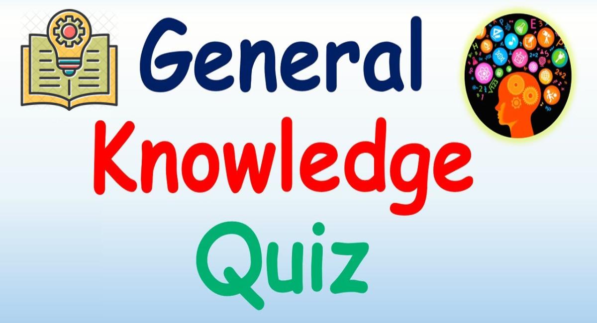 GK Quiz | General Knowledge Online Quiz | 1000+ General Knowledge ...