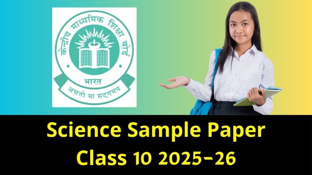 Science Sample Paper Class 10 2025–26: CBSE 10th Science Sample Paper ...