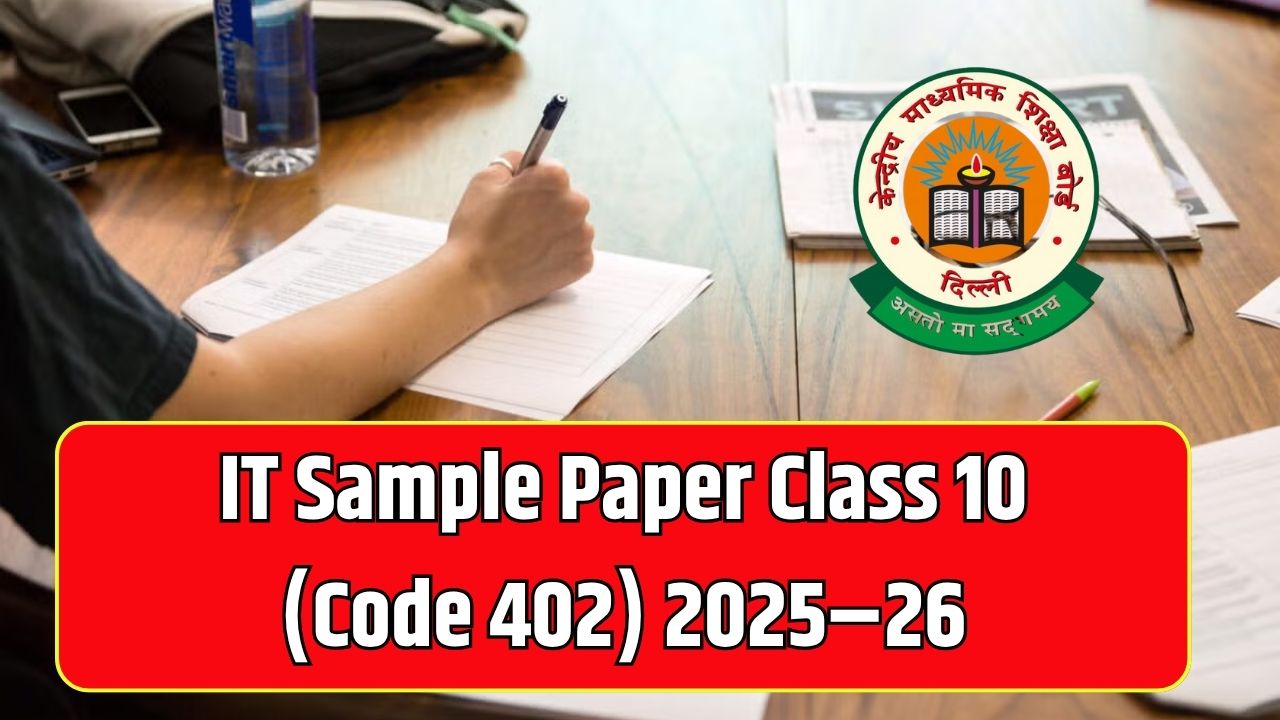 IT Sample Paper Class 10 (Code 402) 2025–26: Information Technology ...